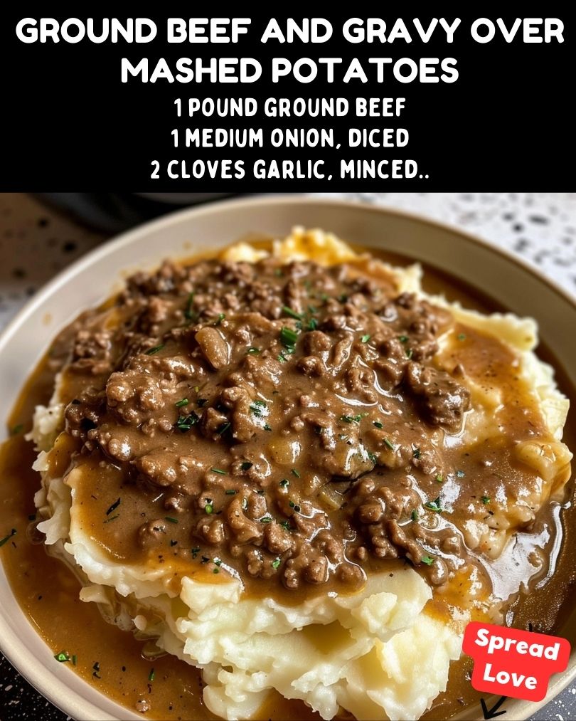 Ground Beef and Gravy Over Mashed Potatoes – Arch Recipes