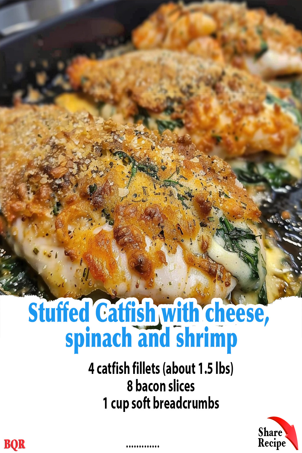 Stuffed Catfish with cheese, spinach and shrimp – Arch Recipes